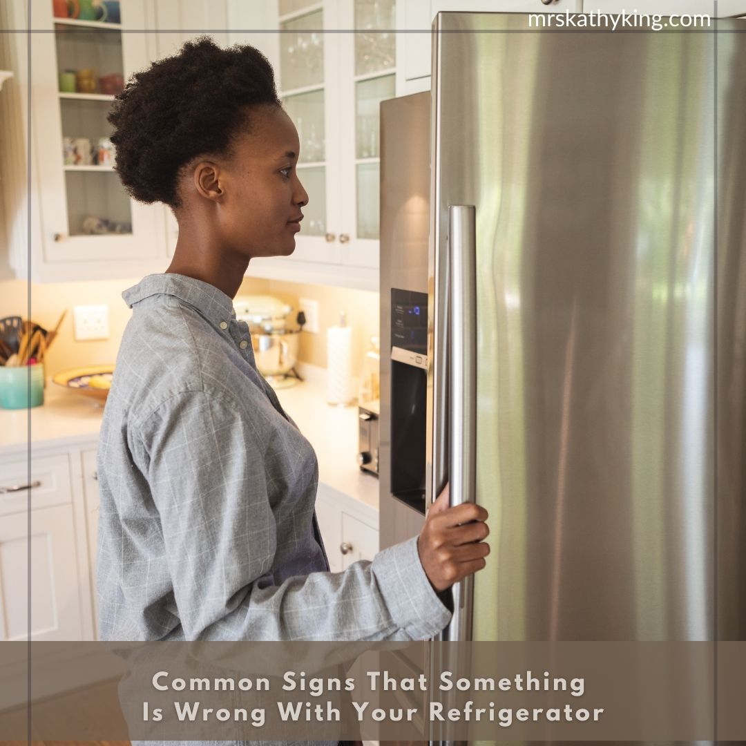 Common Signs That Something Is Wrong With Your Refrigerator | Mrs ...